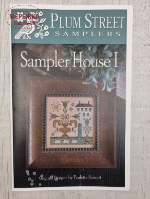 Plum Street Samplers Схема Sampler House 1 | Інтернет-магазин МЕРЕЖКА